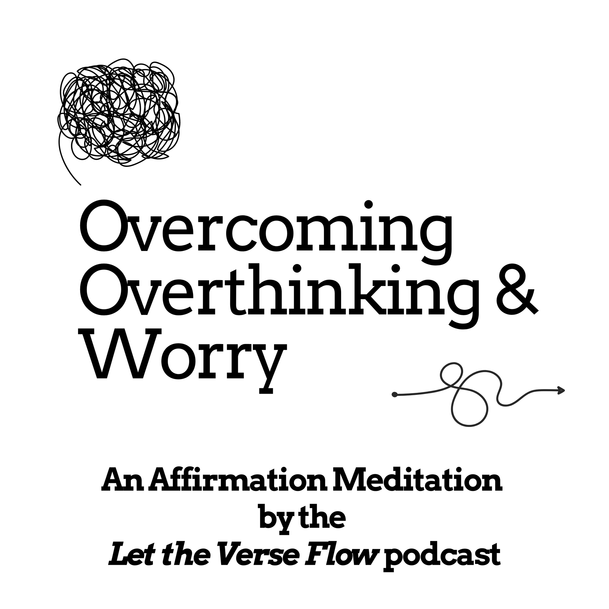 Affirmation Meditation: Overcome Overthinking and Worry